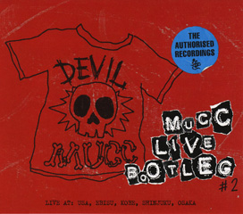 MUCC :: MUCC LIVE BOOTLEG #2 (CD Europe Edition) - J-Music Italia